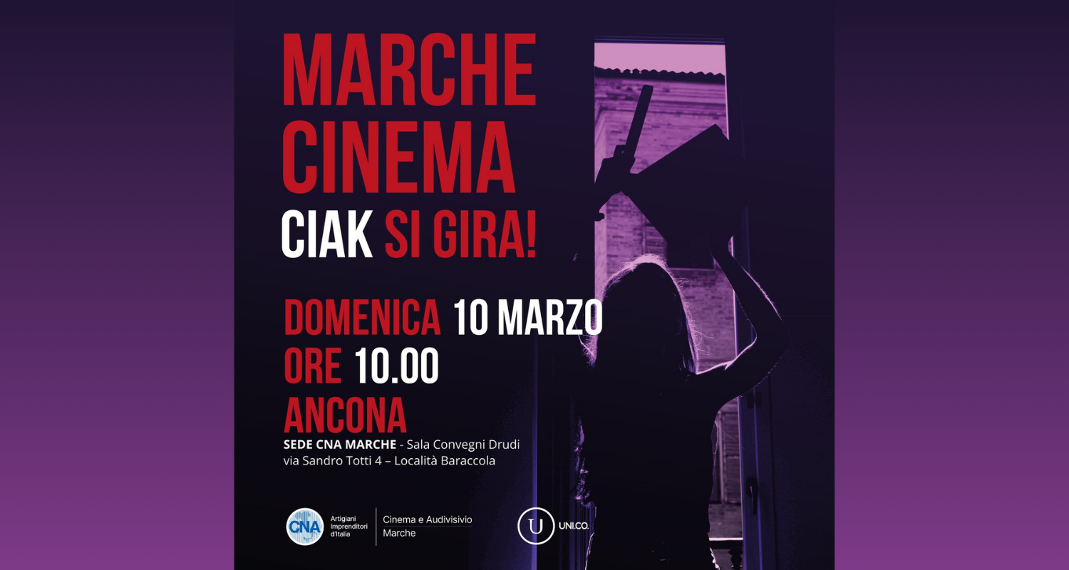 "Ciak si gira", CNA Cinema e Audiovisivo, 10 marzo Ancona